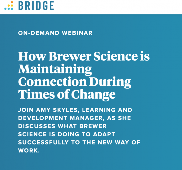 How Brewer Science is Maintaining Connection During Times of Change ...