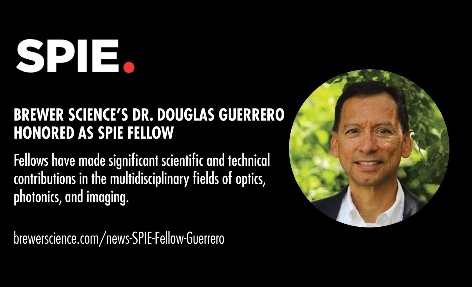 Brewer Science’s Dr. Douglas Guerrero Honored as SPIE Fellow - Brewer Science